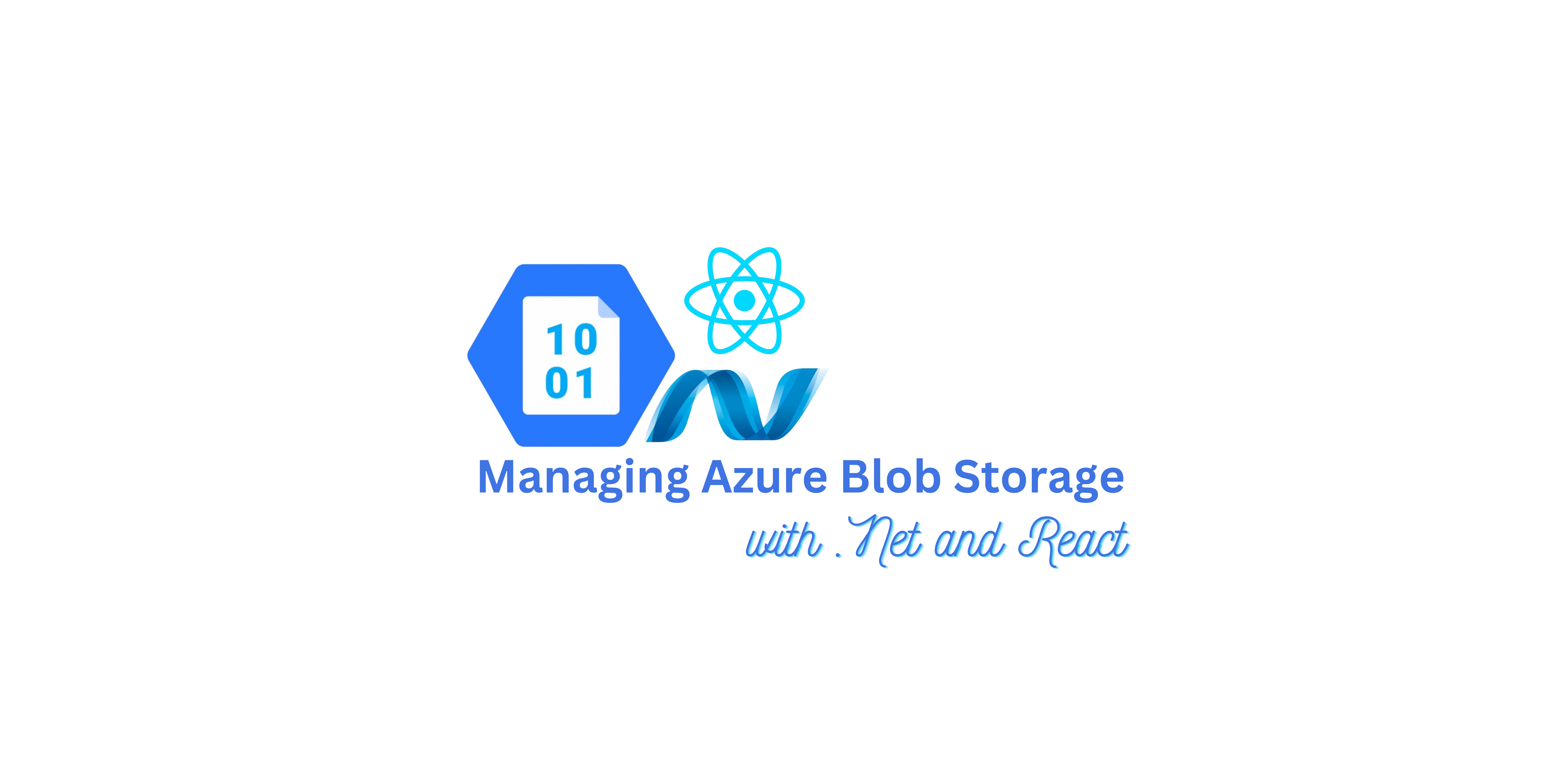 Managing Azure Blobs with .Net and React – Ultimate Guide